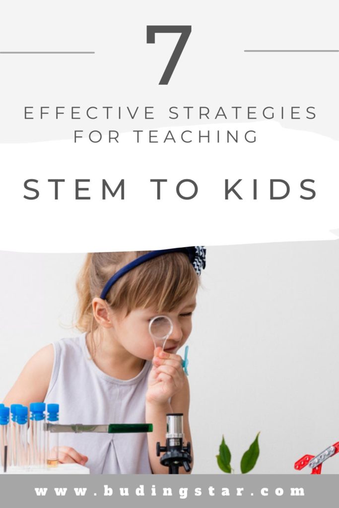 7 Effective Strategies for Teaching STEM to Kids | Budding Star