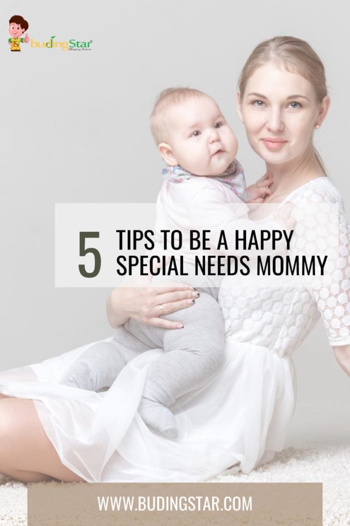 5 Tips to Thrive as a Happy Special Needs Mommy | BudingStar